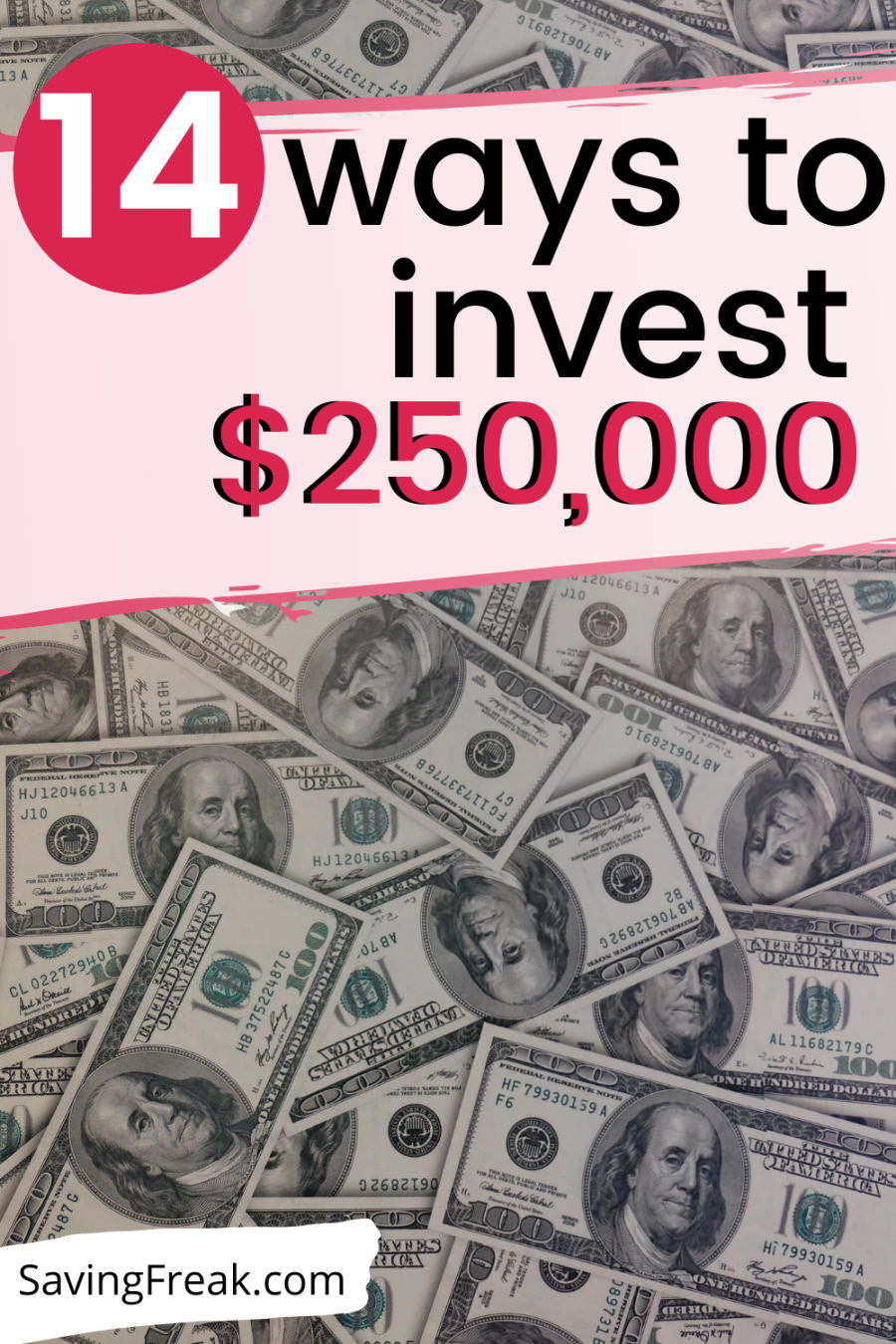 How to Invest 250,000 Dollars [And Grow Your 250k]