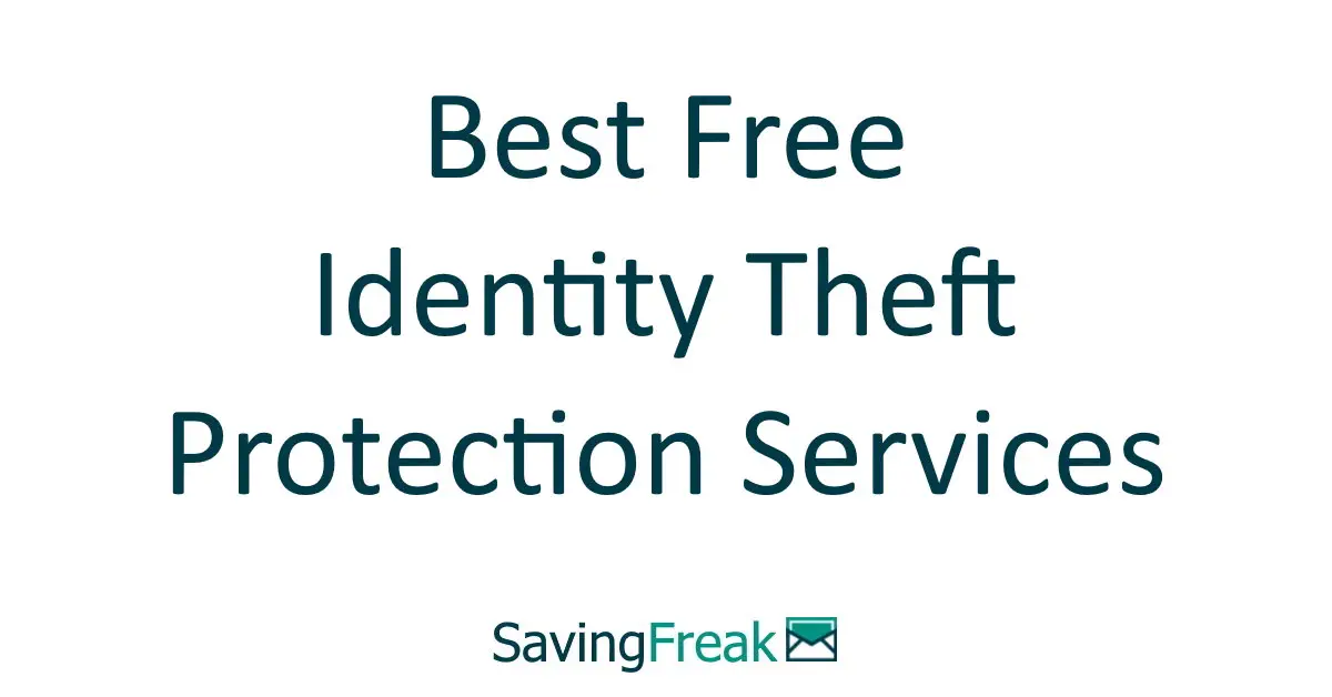 Best Free Identity Theft Protection Services