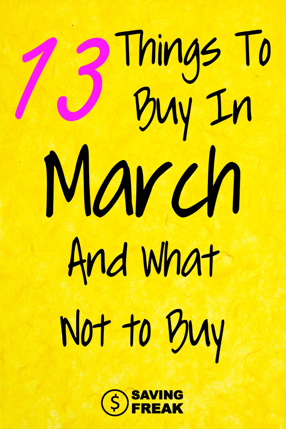 13 Best Things to Buy in April and What Not to Buy - Saving Freak