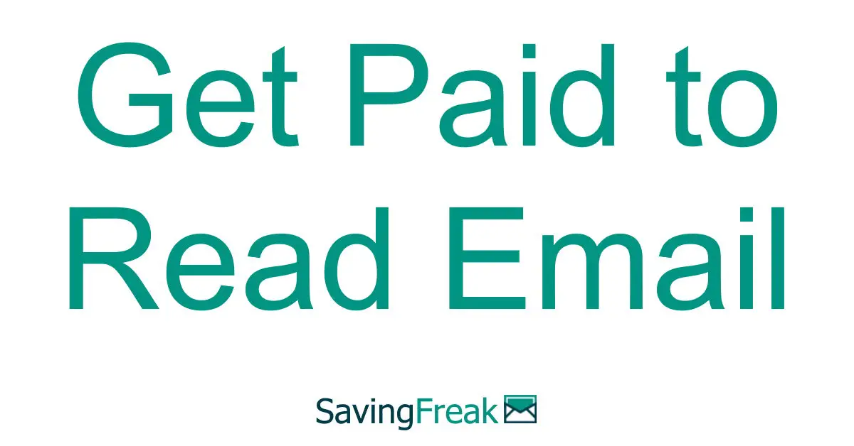 Get Paid to Read Email [20 Legit Paid Email Sites]