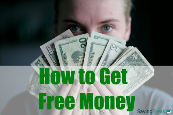 How to Get Free Money [Fast Ways to Get Cash]