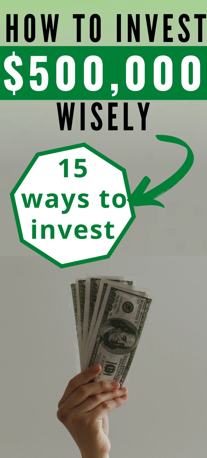 How to Invest 500,000 Dollars [And Grow Your 500k]