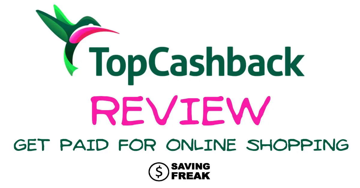 Save Money on All Your Online Shopping - [TopCashback Review]