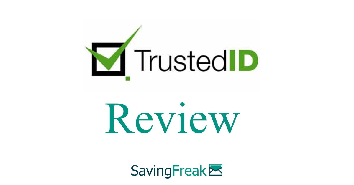 TrustedID Review - ID Theft Protection by Equifax | Saving Freak